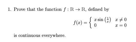 Solved 1. Prove that the function f : R + R, defined by ſ x | Chegg.com