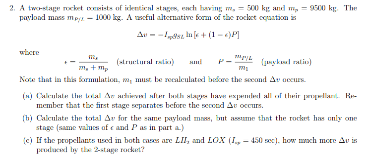 Solved 2. A two-stage rocket consists of identical stages, | Chegg.com