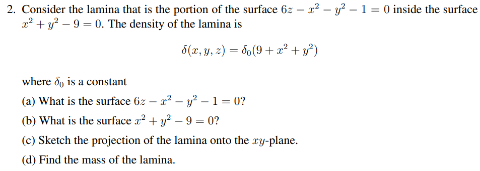 Solved 2. Consider the lamina that is the portion of the | Chegg.com