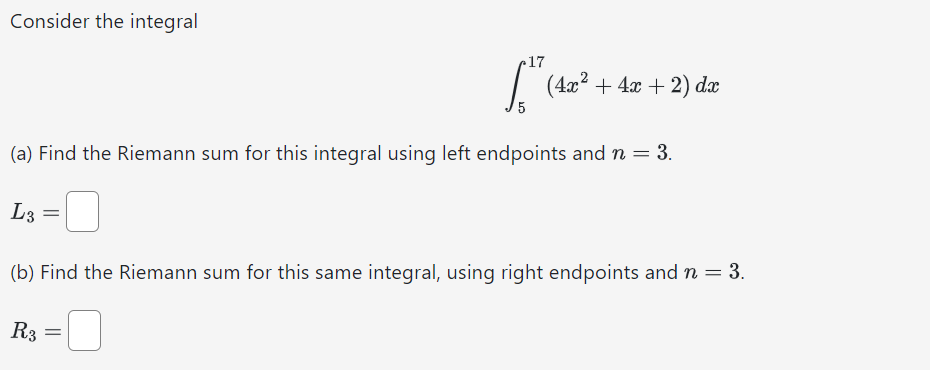 Solved Consider the integral∫517(4x2+4x+2)dx(a) ﻿Find the | Chegg.com