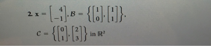 Solved In Exercises 1-4 (a) Find the coordinate vectors [xls | Chegg.com