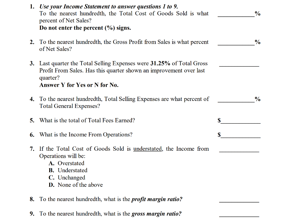 Solved 0% 1. Use your Income Statement to answer questions 1 | Chegg.com