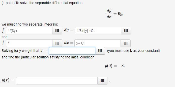 Solved (1 point) To solve the separable differential | Chegg.com