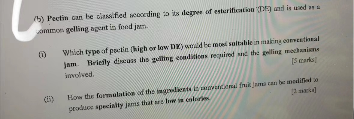 Solved (b) Pectin can be classified according to its degree | Chegg.com