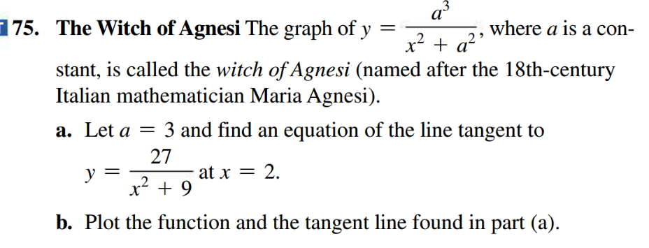 Solved The Witch of Agnesi The graph of y=x2+a2a3, where a | Chegg.com