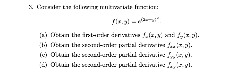 Solved 3. Consider the following multivariate function: f(x, | Chegg.com