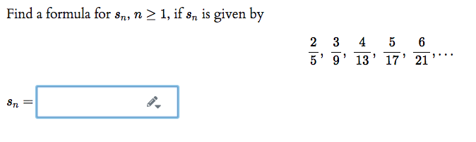 Solved Find a formula for Sn, n > 1, if sn is given by 2 3 4 | Chegg.com