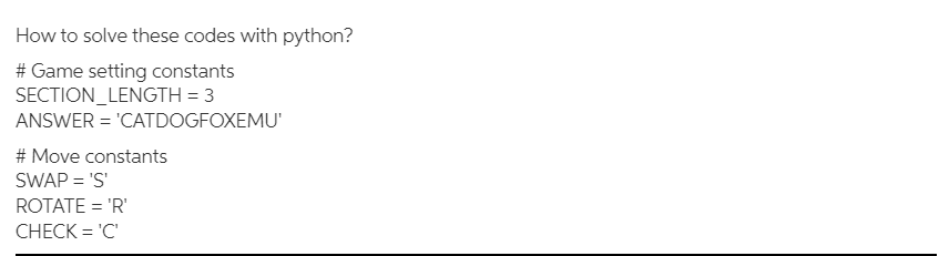 Solved How to solve these codes with python? # Game setting | Chegg.com