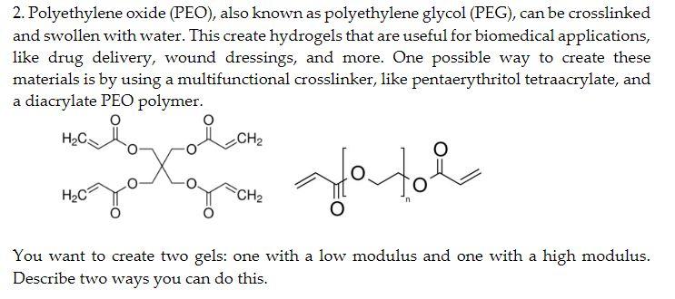 Solved 2. Polyethylene oxide (PEO), also known as | Chegg.com