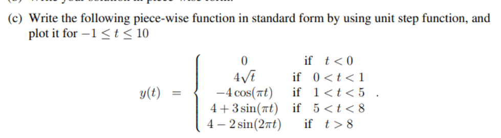 Solved (c) ﻿Write the following piece-wise function in | Chegg.com