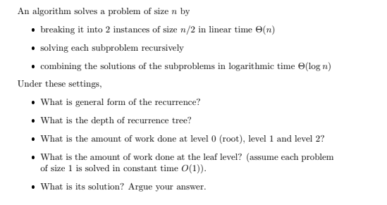 Solved An algorithm solves a problem of size n by • breaking | Chegg.com