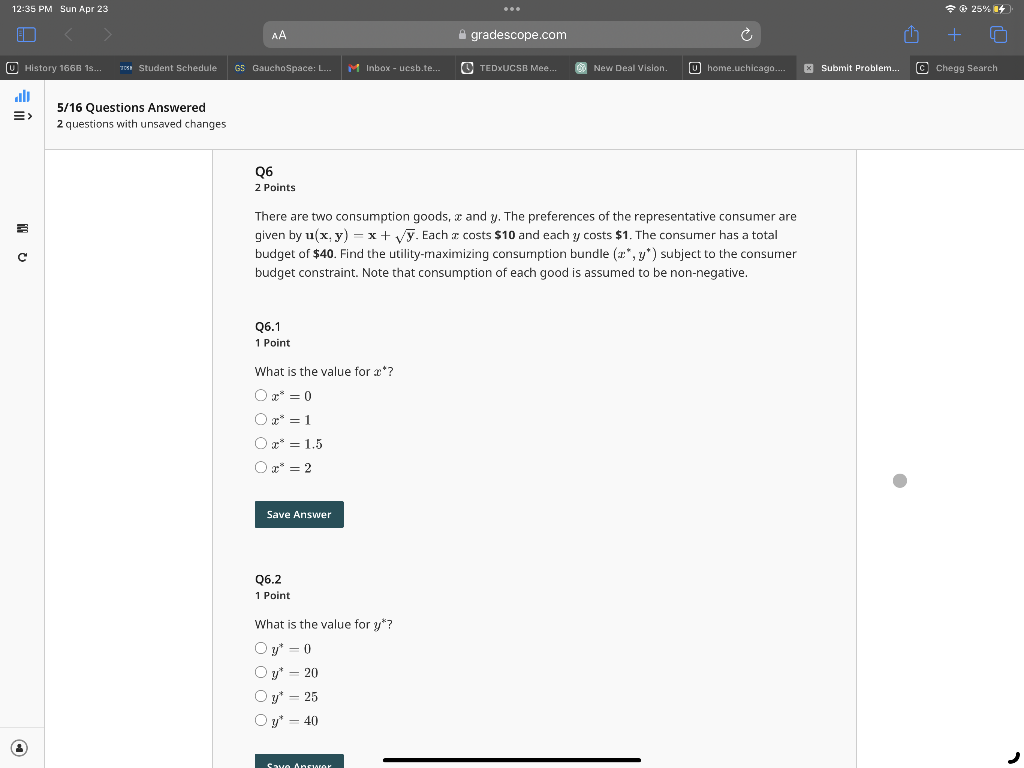 Solved 5/16 Questions Answered 2 questions with unsaved | Chegg.com