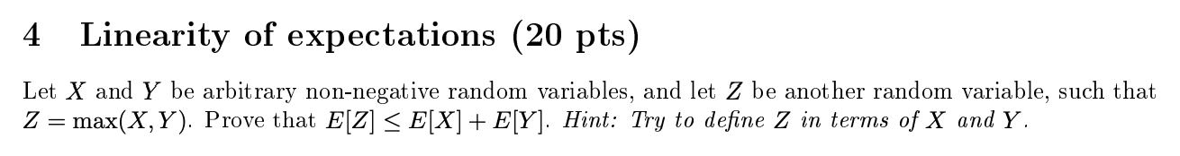 Solved 4 Linearity of expectations (20 pts) Let X and Y be | Chegg.com