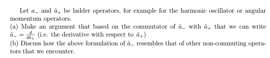 Solved Let a_ and â be ladder operators, for example for the | Chegg.com