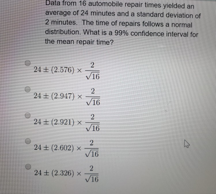 Solved Data from 16 automobile repair times yielded an | Chegg.com