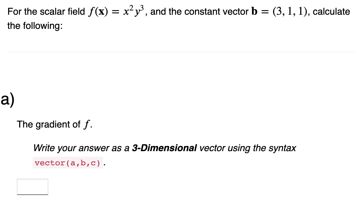 Solved For the scalar field f(x)=x2y3, and the constant | Chegg.com