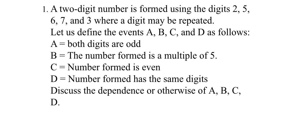 Solved 1. A two-digit number is formed using the digits 2,5 | Chegg.com