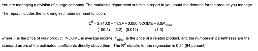 Solved You are managing a division of a large company. The | Chegg.com