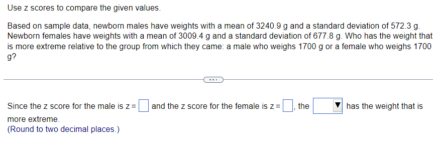 Solved Use z ﻿scores to compare the given values.Based on | Chegg.com