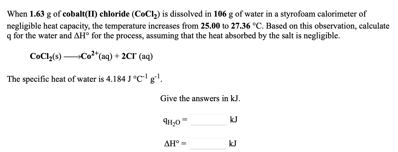 Solved When 1.63 g of cobalt(II) chloride (CoCl2) is | Chegg.com