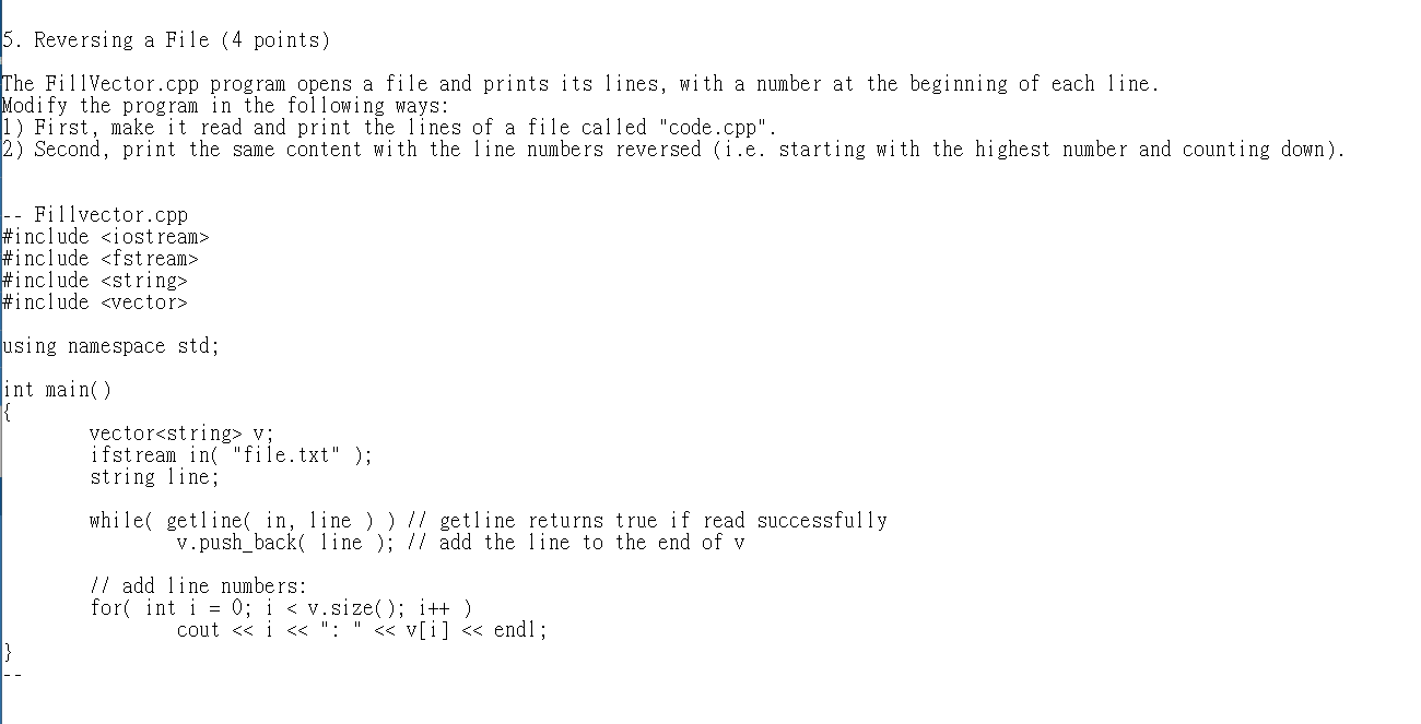Solved 5. Reversing a File (4 points) The FillVector.cpp | Chegg.com