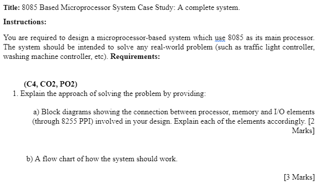 Solved Title: 8085 Based Microprocessor System Case Study: A | Chegg.com