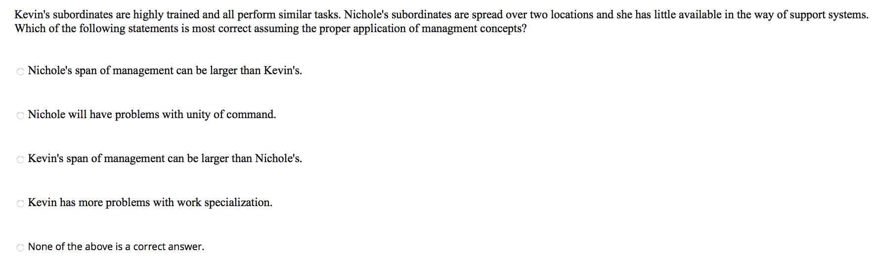 Solved Kevin S Subordinates Are Highly Trained And All
