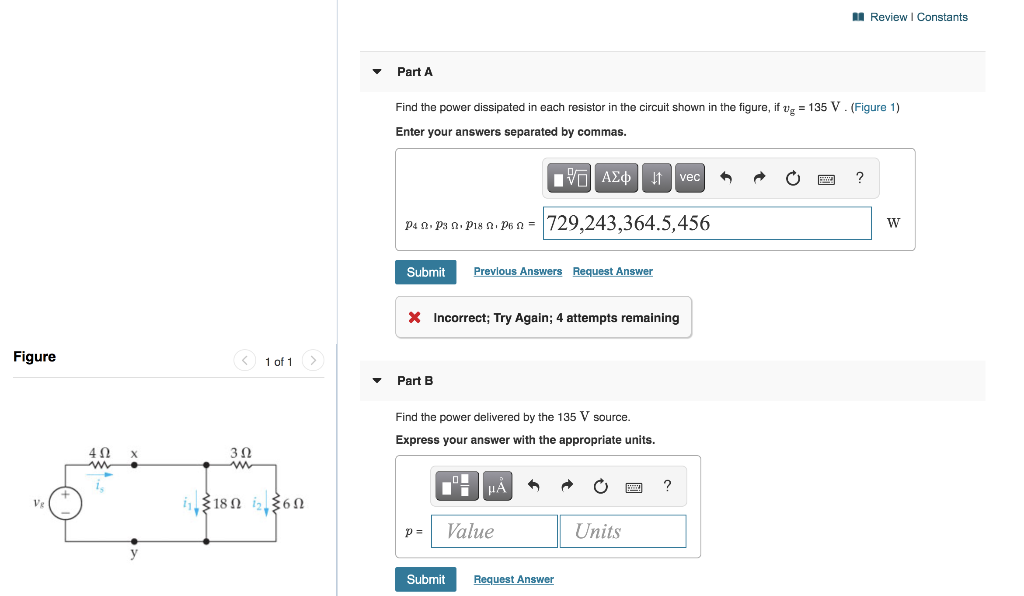 Solved Review Constants Part A Find the power dissipated | Chegg.com