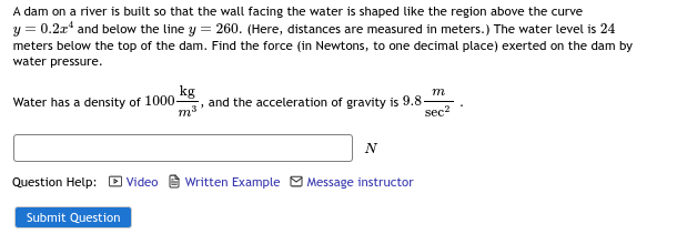Solved A dam on a river is built so that the wall facing the | Chegg.com