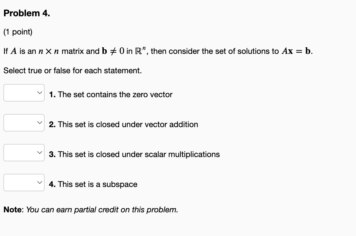 Solved Problem 4. (1 point) If A is an n x n matrix and b ‡ | Chegg.com