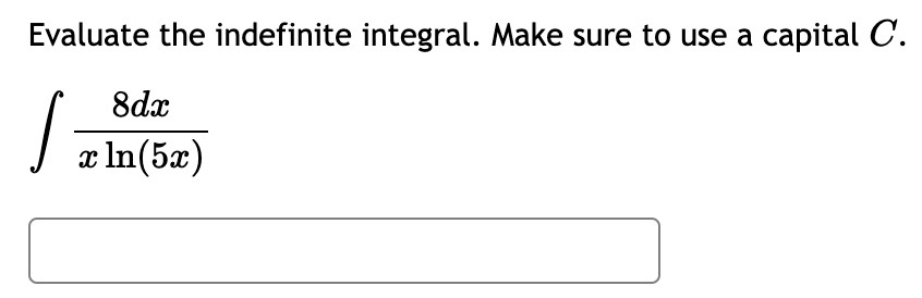 Solved Evaluate the indefinite integral. Make sure to use a | Chegg.com