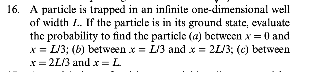 Solved 16. A particle is trapped in an infinite | Chegg.com