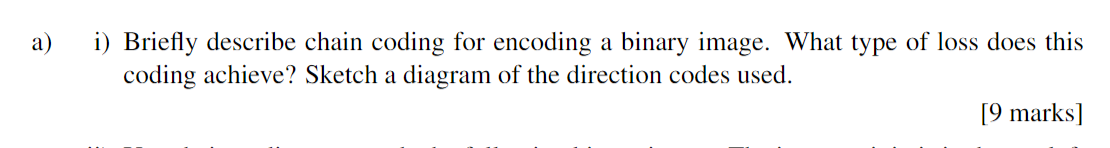 Solved A I Briefly Describe Chain Coding For Encoding A Chegg