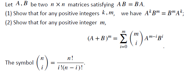 Solved Let A, B be two nxn matrices satisfying AB = BA. (1) | Chegg.com