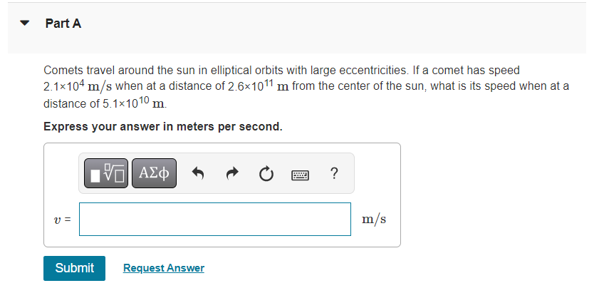 [Solved]: Comets travel around the sun in elliptical orbit