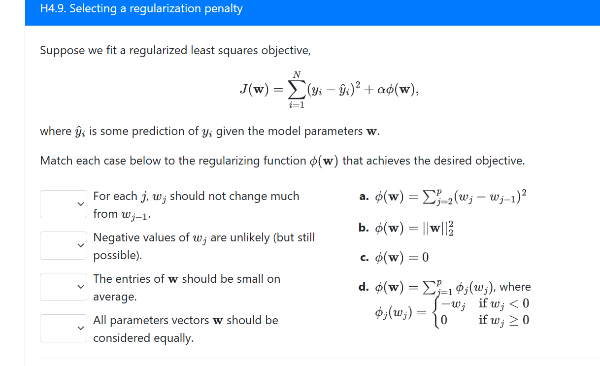 Solved H4.9. Selecting a regularization penalty Suppose we | Chegg.com