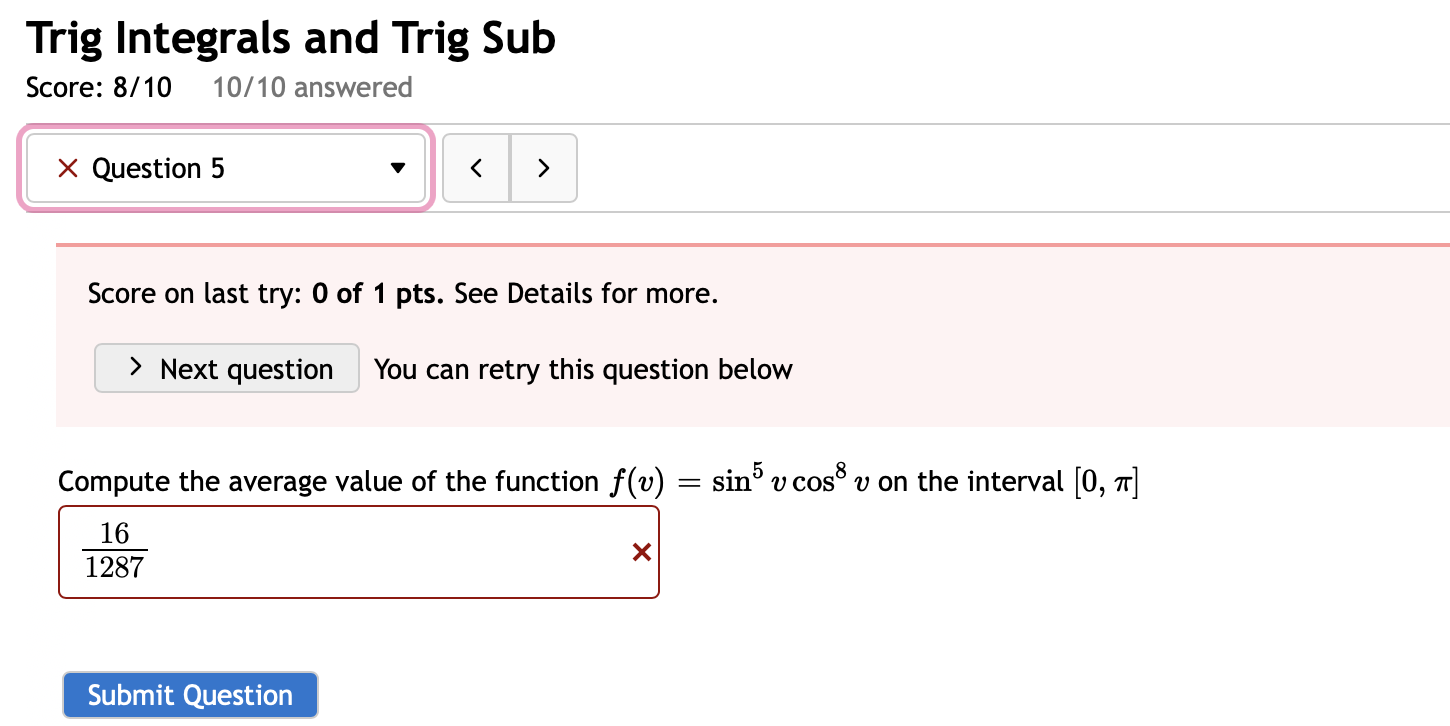 Solved Trig Integrals and Trig Sub Score: 8/10 10/10 | Chegg.com
