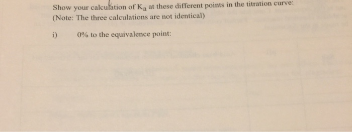 Solved Calculate Ka value at different points in specific | Chegg.com