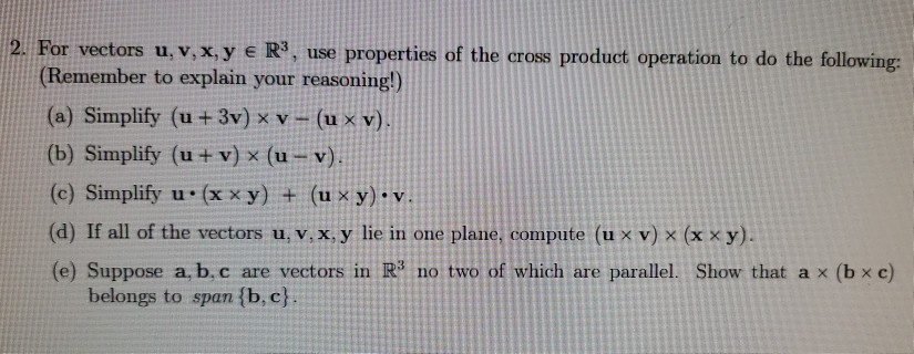 Solved 2. For vectors u, v, x,y e R', use properties of the | Chegg.com