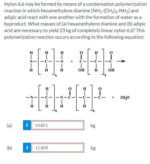 Solved Nylon 6,6 may be formed by means of a condensation | Chegg.com