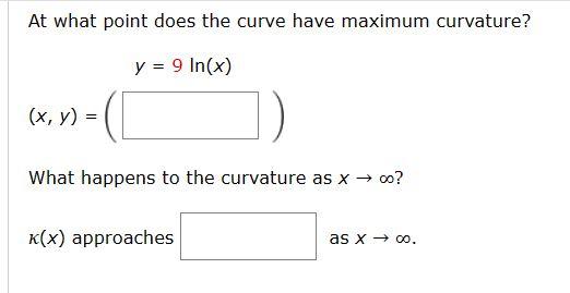 Solved At what point does the curve have maximum curvature? | Chegg.com