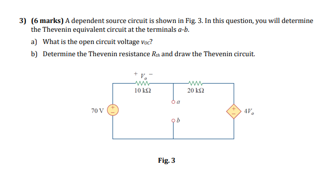 Solved 3) (6 marks) A dependent source circuit is shown in | Chegg.com