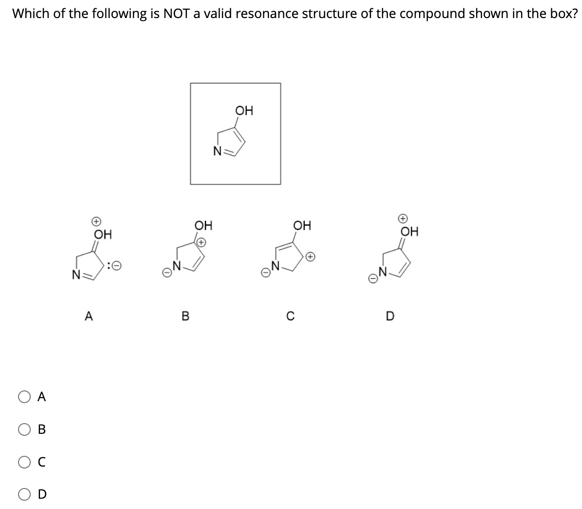 Solved Which of the following is NOT a valid resonance | Chegg.com