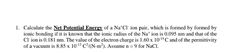 Solved 1. Calculate the Net Potential Energy of a Na Cl ion | Chegg.com