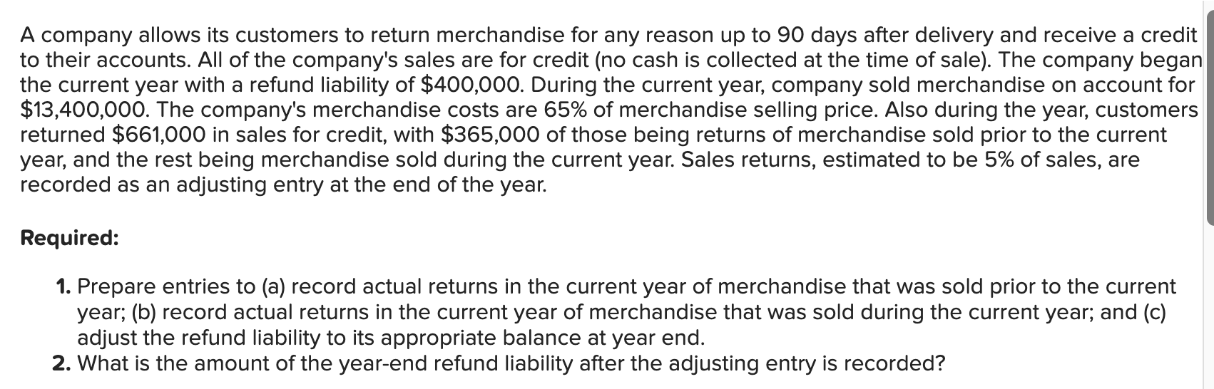 Solved A company allows its customers to return merchandise | Chegg.com