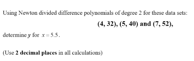 Solved Using Newton divided difference polynomials of degree | Chegg.com