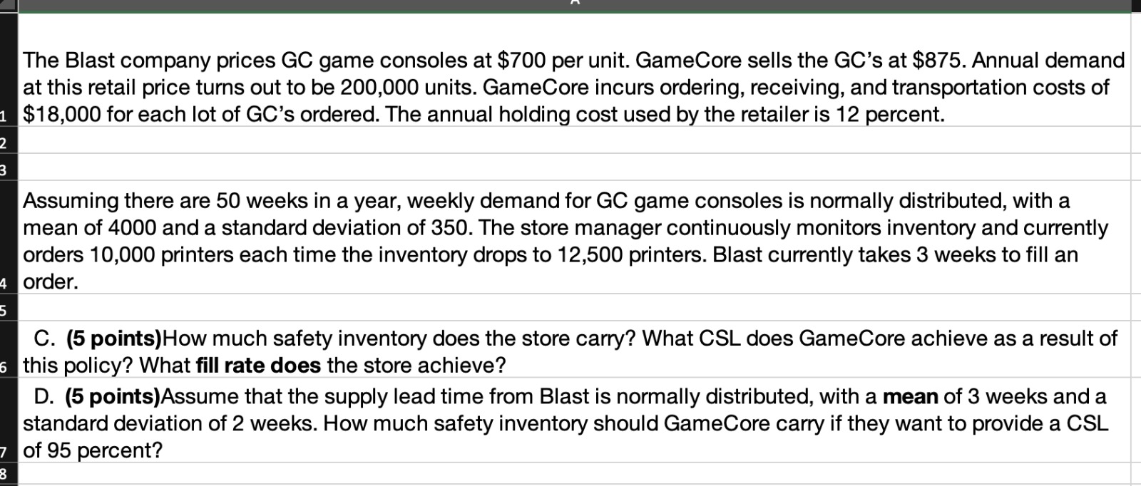 Solved The Blast company prices GC game consoles at $700 per | Chegg.com