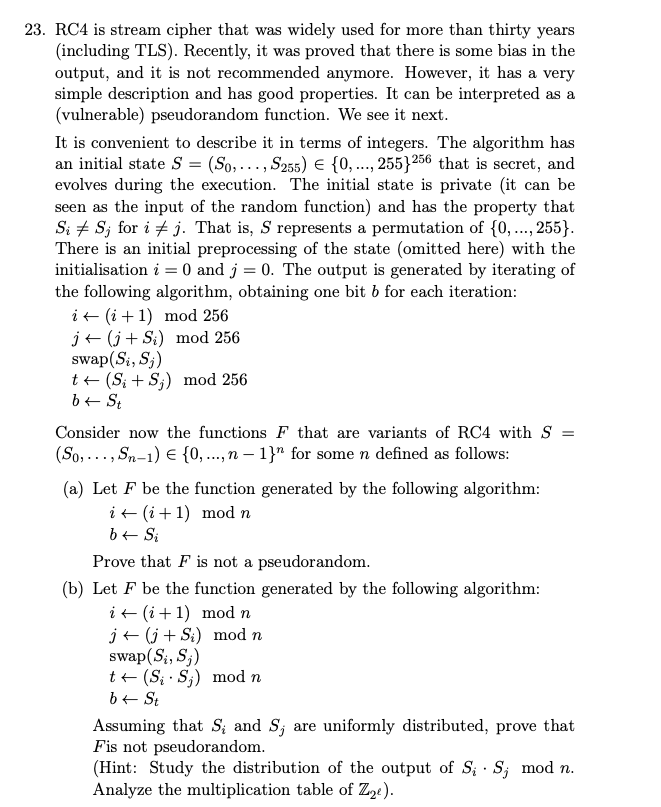 Solved 3. RC4 is stream cipher that was widely used for more | Chegg.com