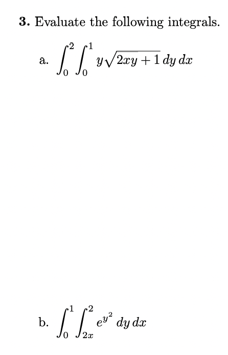 Solved 3. Evaluate the following integrals. a. | Chegg.com