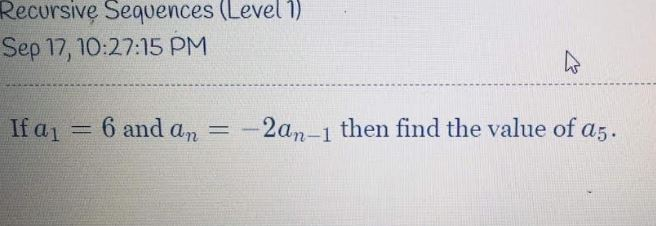 Solved Recursive Sequences (Level 1) Sep 17, 10:27:15 PM | Chegg.com